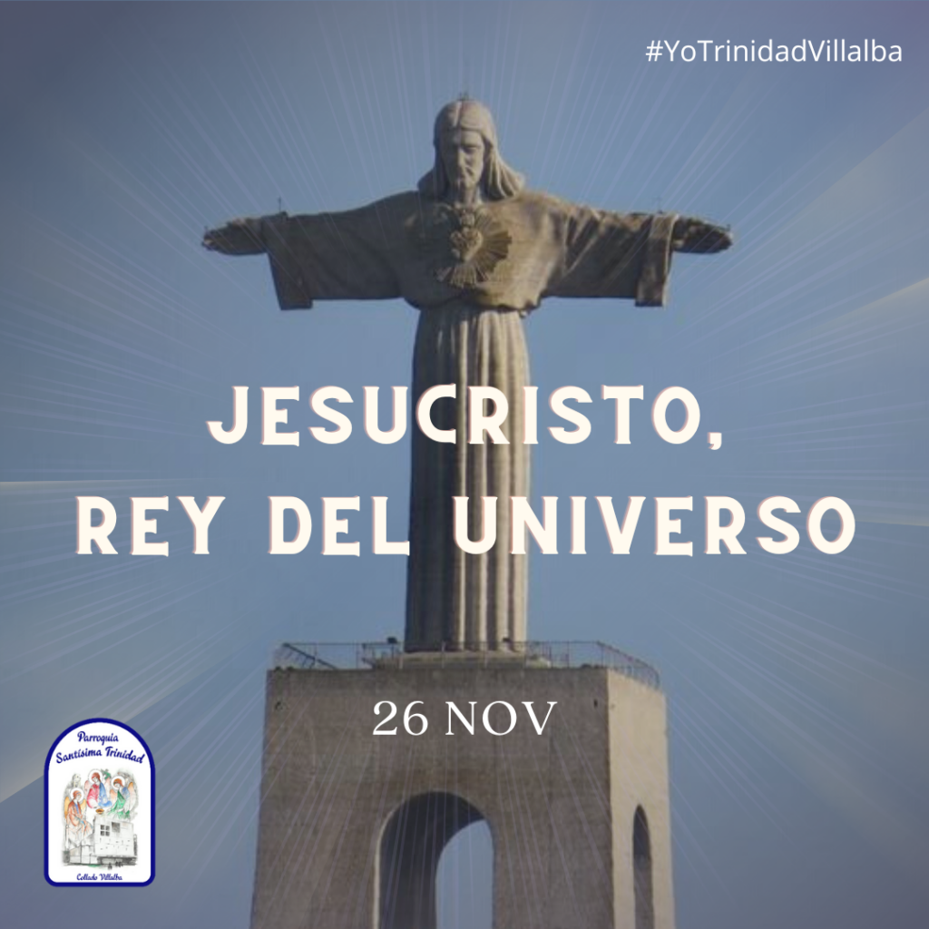 En la solemnidad de Cristo Rey os animamos a… | Parroquia Santí­sima Trinidad (Collado Villalba)